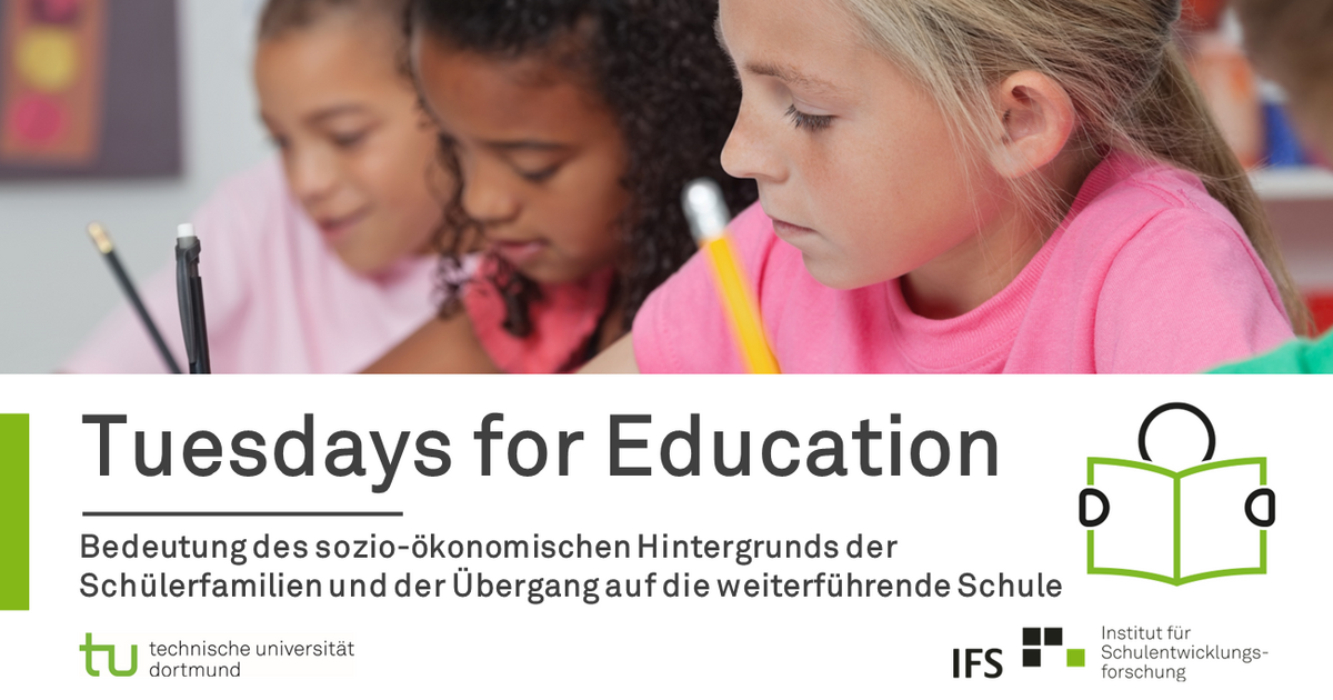 Tuesdays for Education am 11.6. zum Thema Schulübergang - EP - TU Dortmund